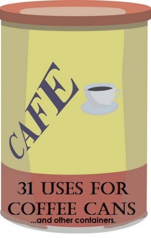 50 Uses For Coffee Cans